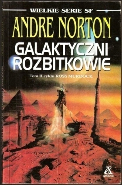Andre Norton - Galaktyczni rozbitkowie Tom 2 (17183322923) | Książka ...