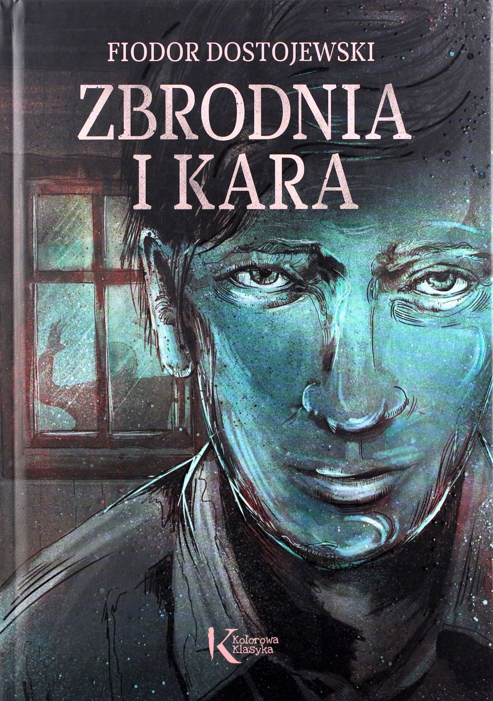 ZBRODNIA I KARA KOLOR - Fiodor Dostojewski (twarda (13224341301 ...
