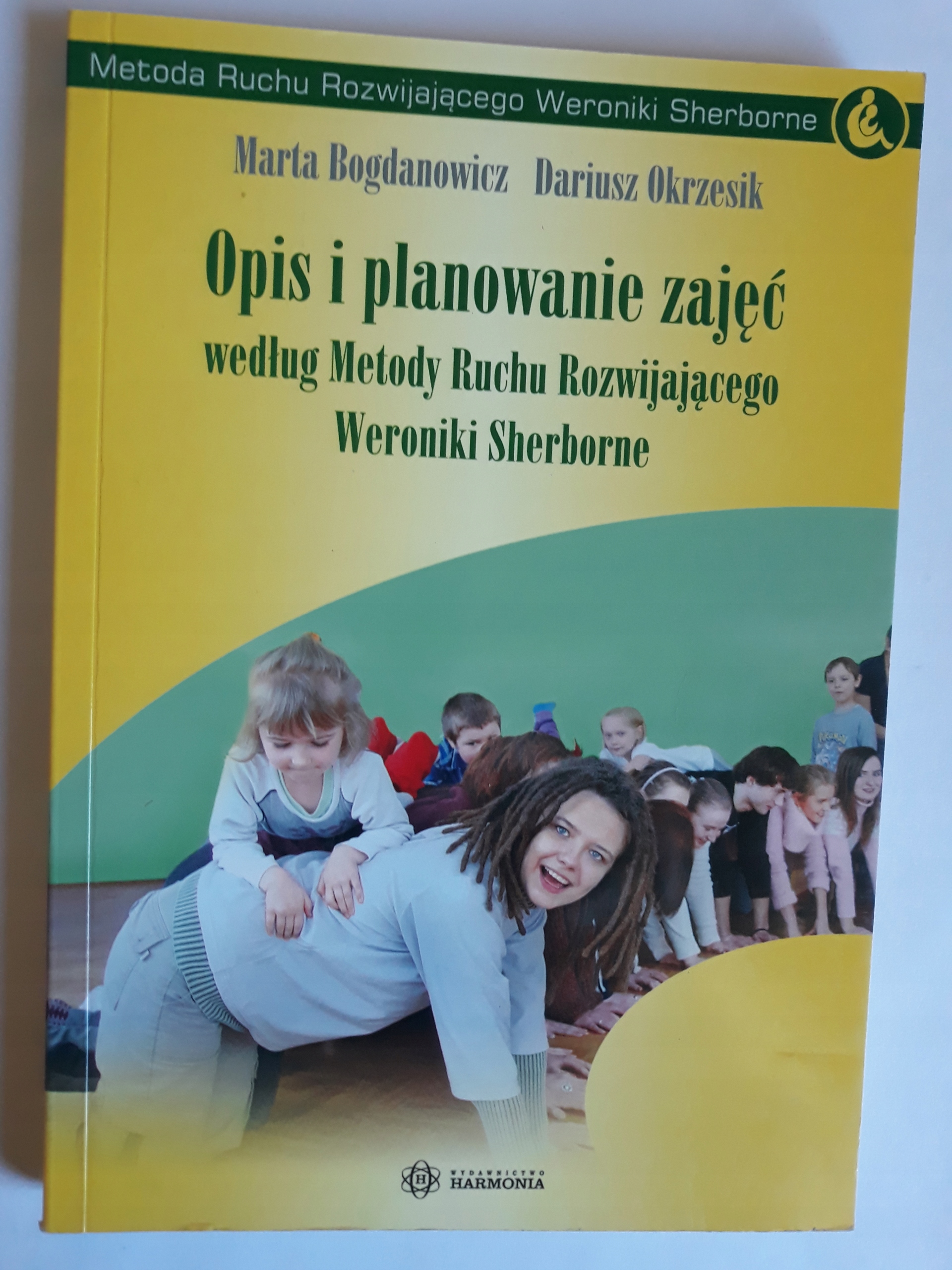 Opis i planowanie zajęć według metody Ruchu Rozwijającego Weroniki ...