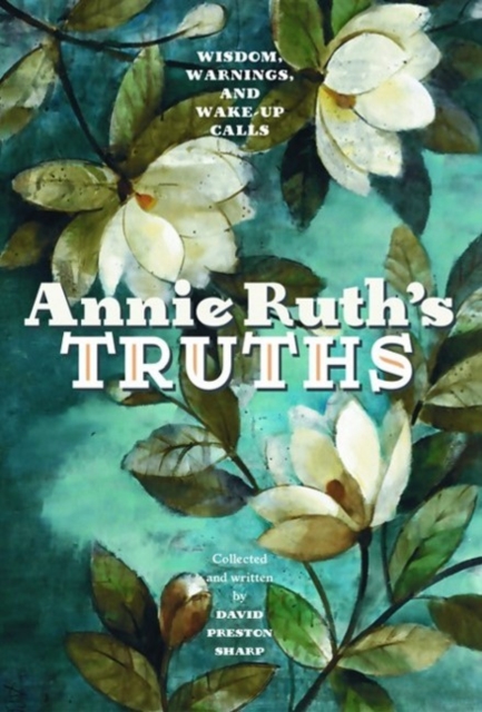 Annie Ruth s Truths: Wisdom, Warnings, and Wake (14024469867) | Książka ...