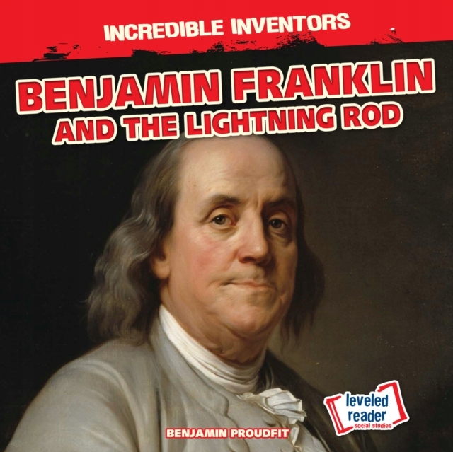 Benjamin Franklin and the Lightning Rod (2022) (12842222087) | Ebook ... Benjamin Franklin and the Lightning Rod (2022) (12842222087) | Ebook ...