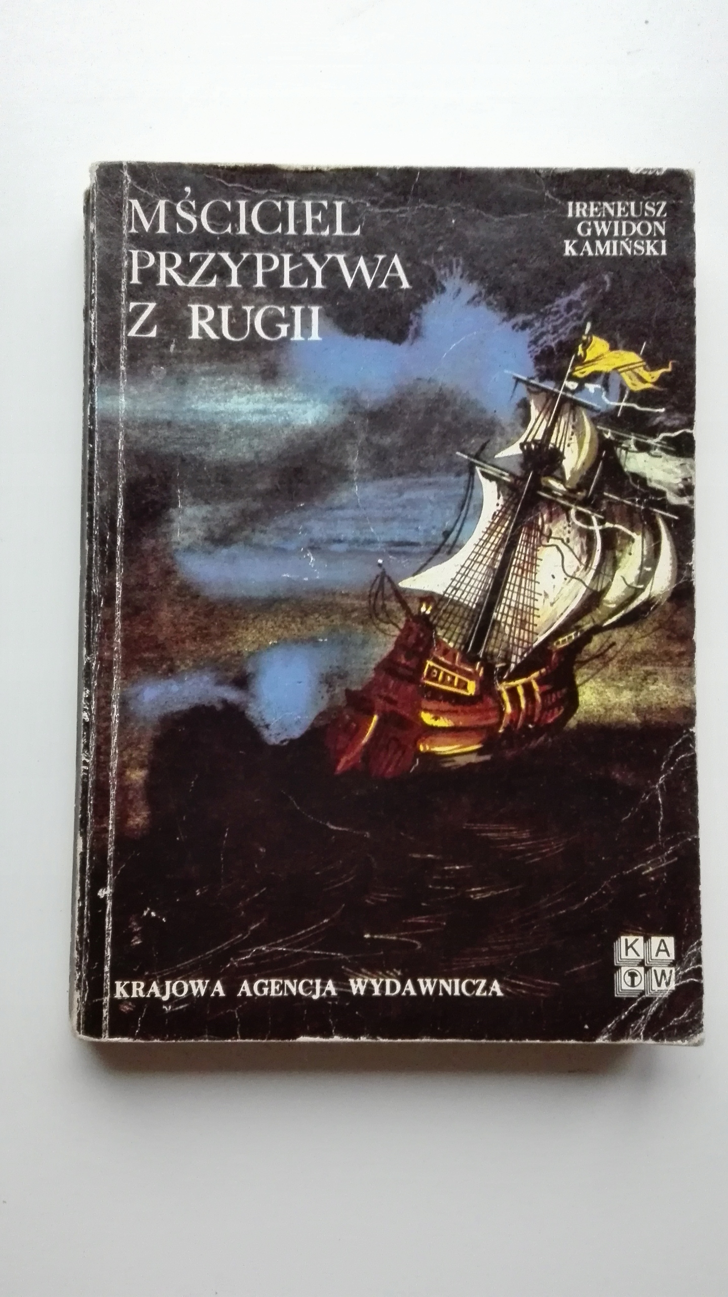 Mściciel przypływa z Rugii Ireneusz Gwidon Kamiński Literatura piękna ...