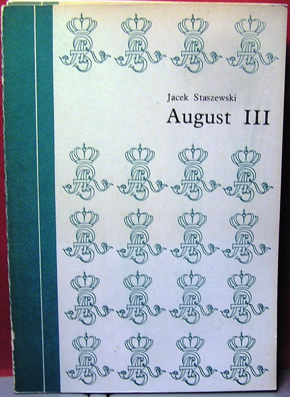 AUGUST II, Jacek STASZEWSKI [Zamek Królewski w Warszawie 1986] 17074190155 - Allegro.pl