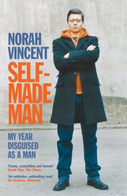 Norah Vincent SelfMade Man My Year Disguised as Norah Vincent ...
