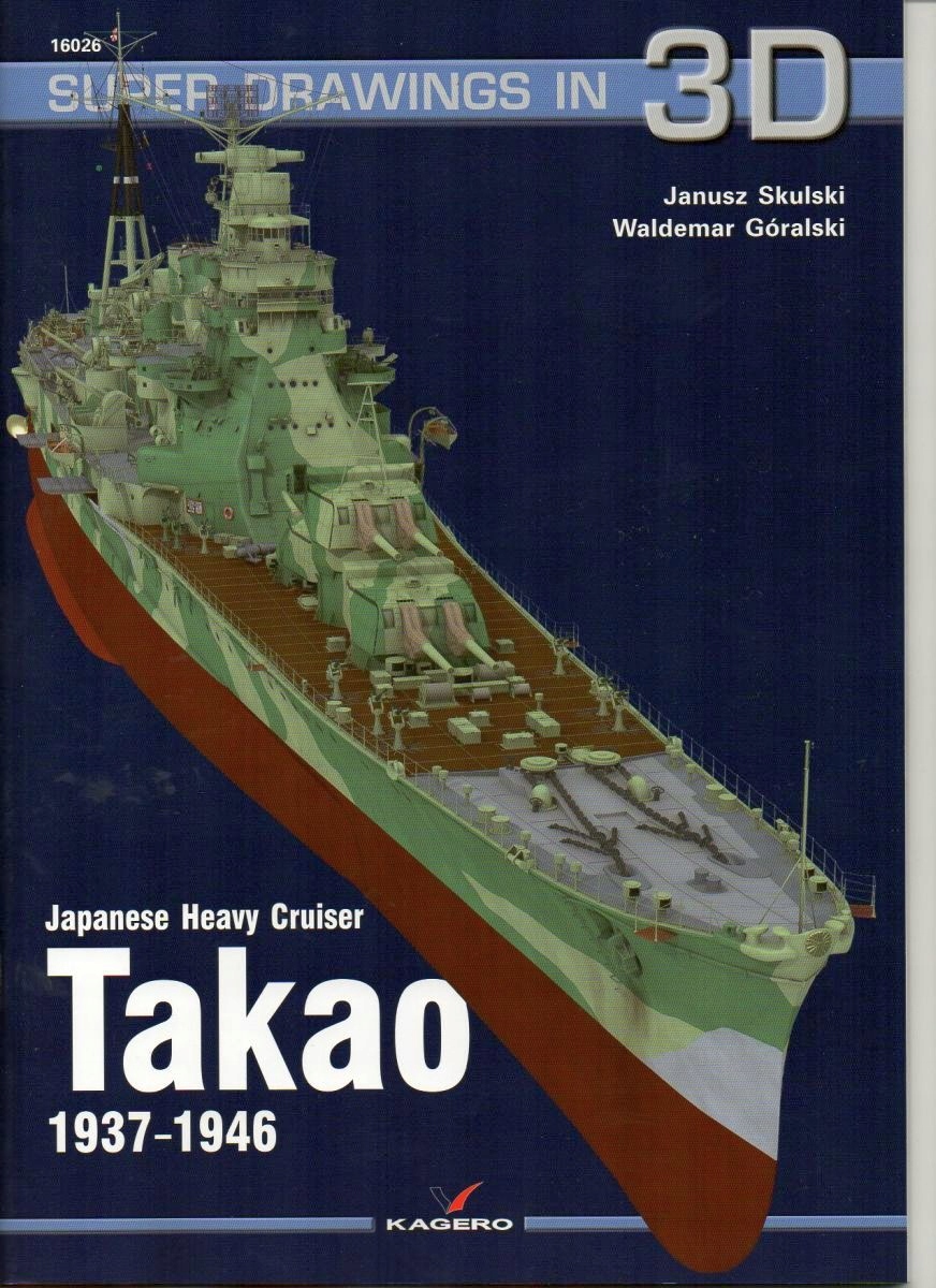 Japanese Heavy Cruiser Takao 1937-1946 - Kagero 3D za 23.50EUR - Allegro