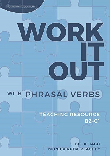 Work It Out with Phrasal Verbs B2-C1 Billie Jago, Monica Ruda-Peachey (14392471614) Książki do ...