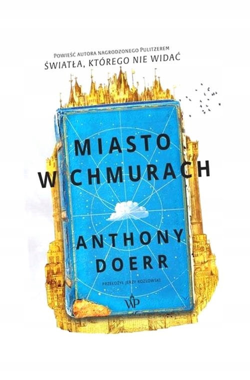 Miasto w chmurach Anthony Doerr Literatura piękna(12504974492) | Książka Allegro