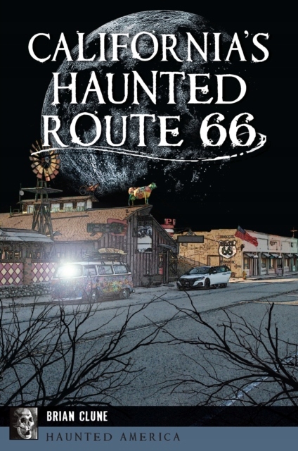 California's Haunted Route 66 - Clune, Brian (12841400426) | Ebook Allegro