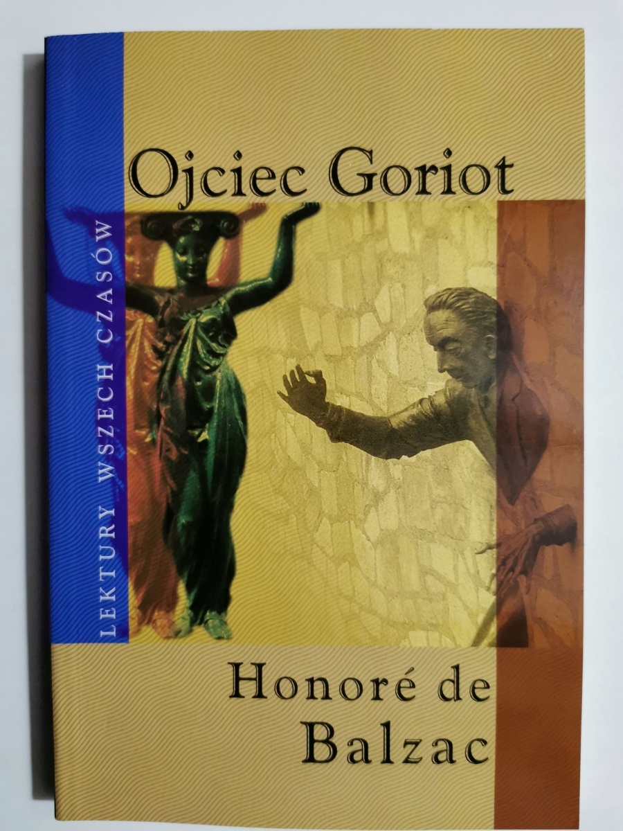 Ojciec Goriot - Balzac Literatura piękna(12843996728) | Książka Allegro