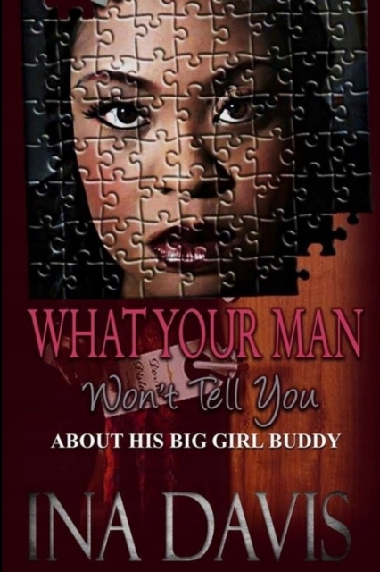 What Your Man Won't Tell You about His Big Girl Buddy Ina Davis • Cena ...