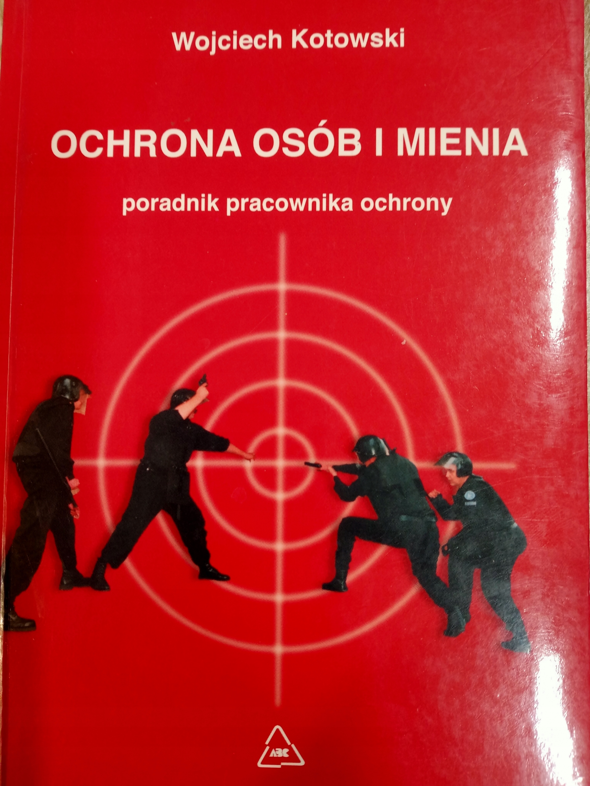 OCHRONA OSÓB I MIENIA. PORADNIK KOTOWSKI ST. BDB (15124626382 ...