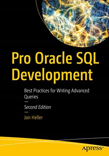 Heller, Jon Pro Oracle SQL Development: Best Practices for Writing ...