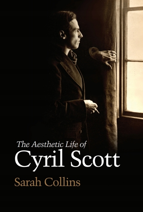 Aesthetic Life of Cyril Scott - Collins, Sarah (12600740638) | Ebook ...