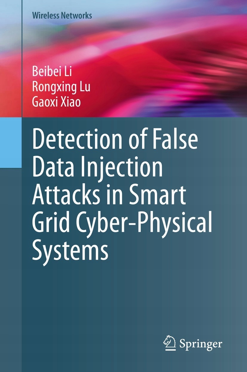 Detection of False Data Injection Attacks in Smart (10597745414 ... Detection of False Data Injection Attacks in Smart (10597745414 ...