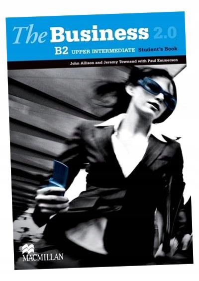 The Business 2.0 Upper-Intermediate. Student's Book + eWorkbook John Allison, Paul Emmerson ...