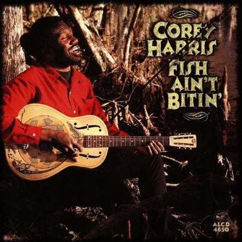 Fish Ain't Bitin' Corey Harris CD - porównaj ceny - Allegro.pl