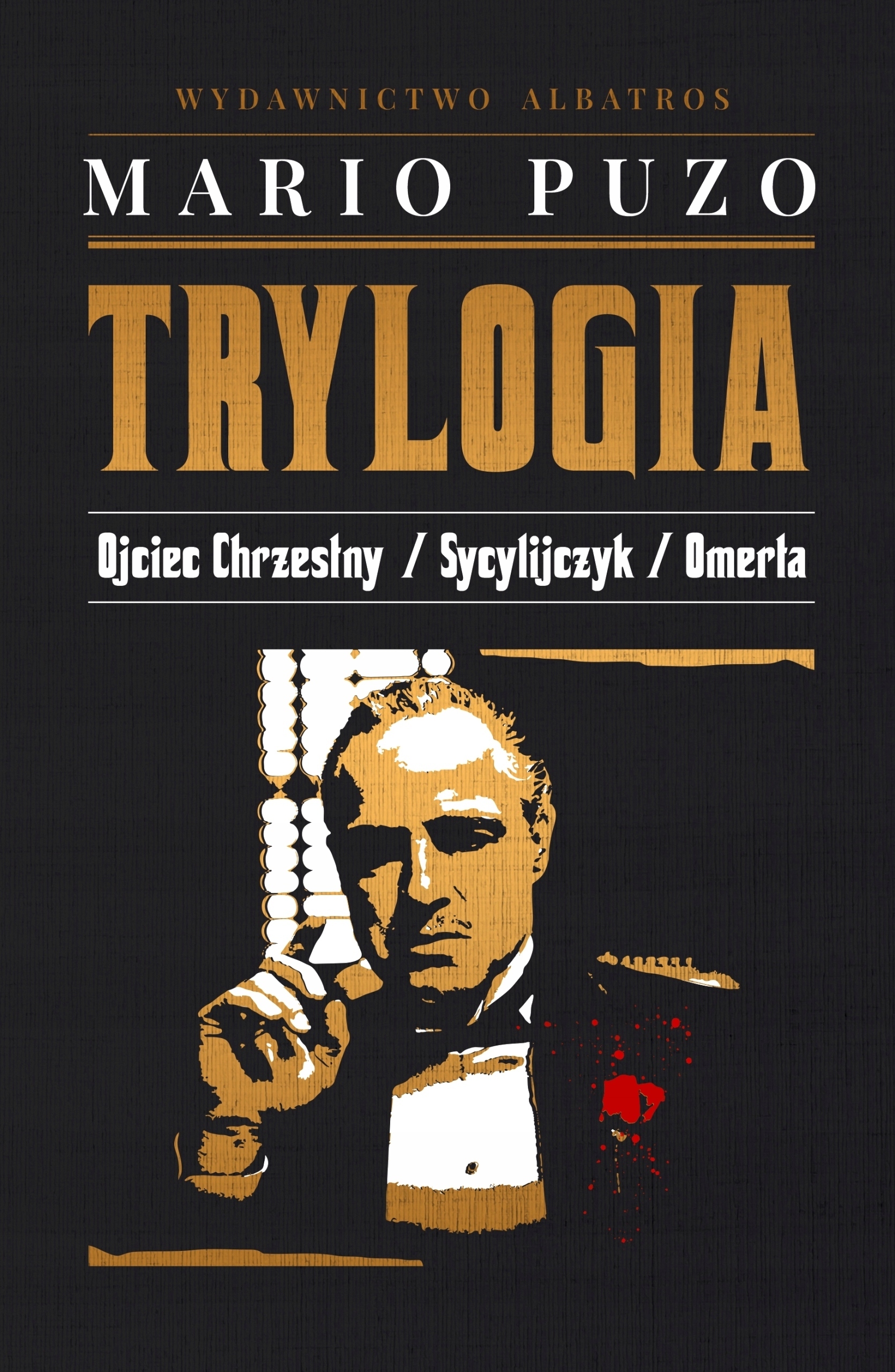 Ojciec Chrzestny. Trylogia (wydanie specjalne) Mario Puzo • Cena ...