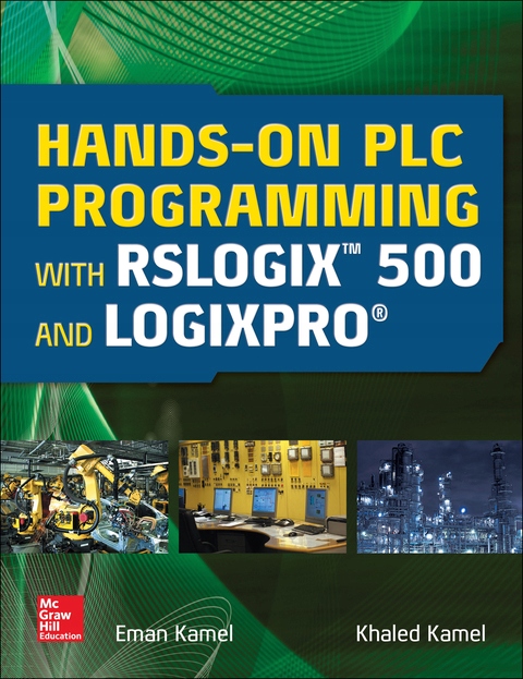 Hands On PLC Programming with RSLogix 500 and LogixPro Eman Kamel ...
