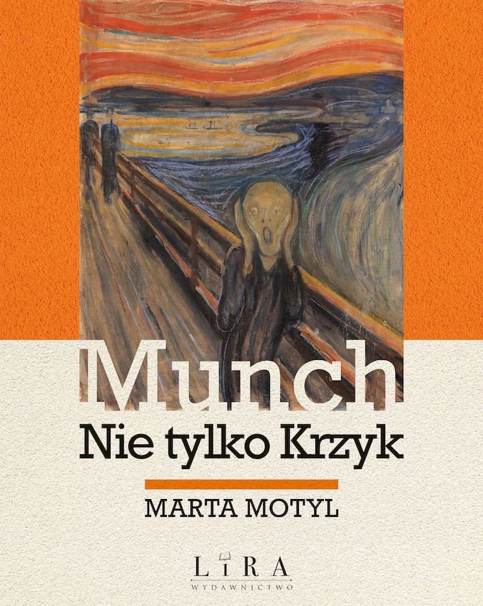Nie tylko krzyk. Edward Munch Marta Motyl Biografie, wspomnienia (16732333167) | Książka Allegro