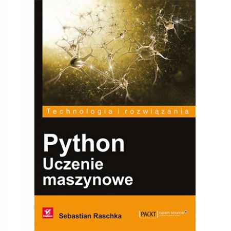 Python Uczenie Maszynowe Raschka - Niska cena na Allegro.pl