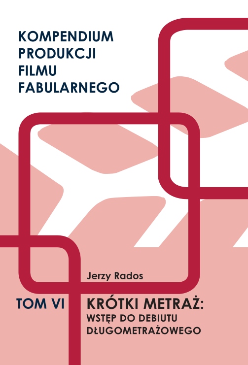 KRÓTKI METRAŻ: WSTĘP DO DEBIUTU DŁUGOMETRAŻOWEGO Jerzy Rados - porównaj ...