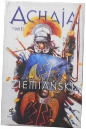 Achaja Tom 2 - Andrzej Ziemiański (15154608260) | Książka Allegro