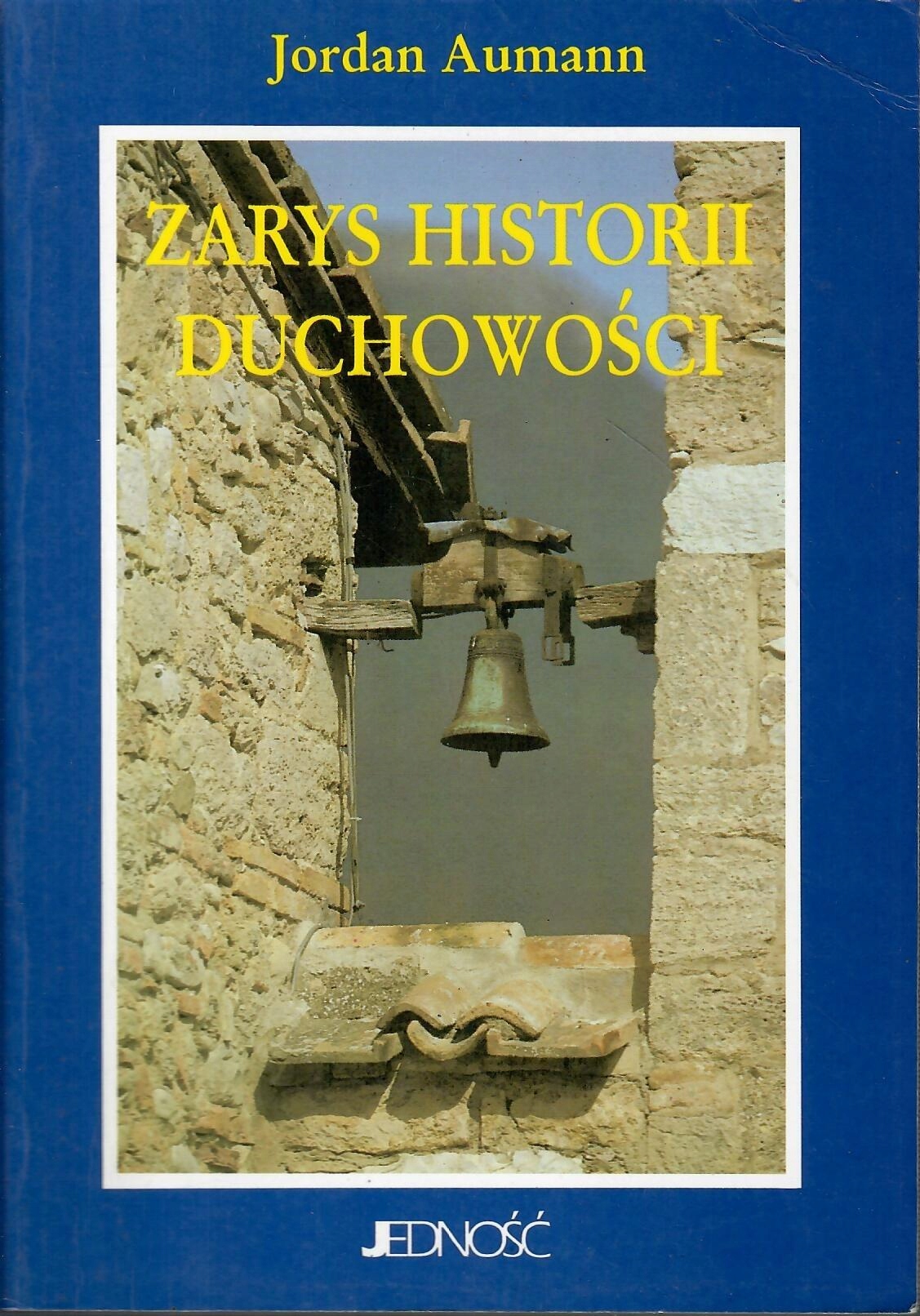 Zarys historii duchowości Jordan Aumann - porównaj ceny - Allegro.pl
