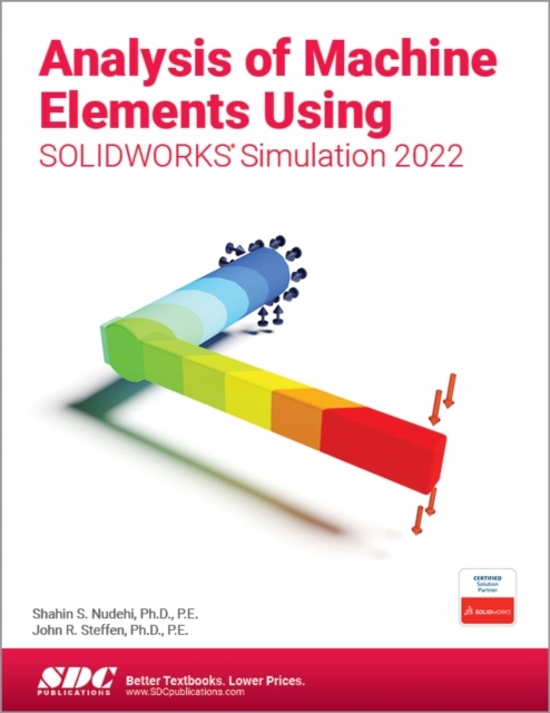 Analysis of Machine Elements Using SOLIDWORKS Simulation 2022 (12677966404) | Książka Allegro