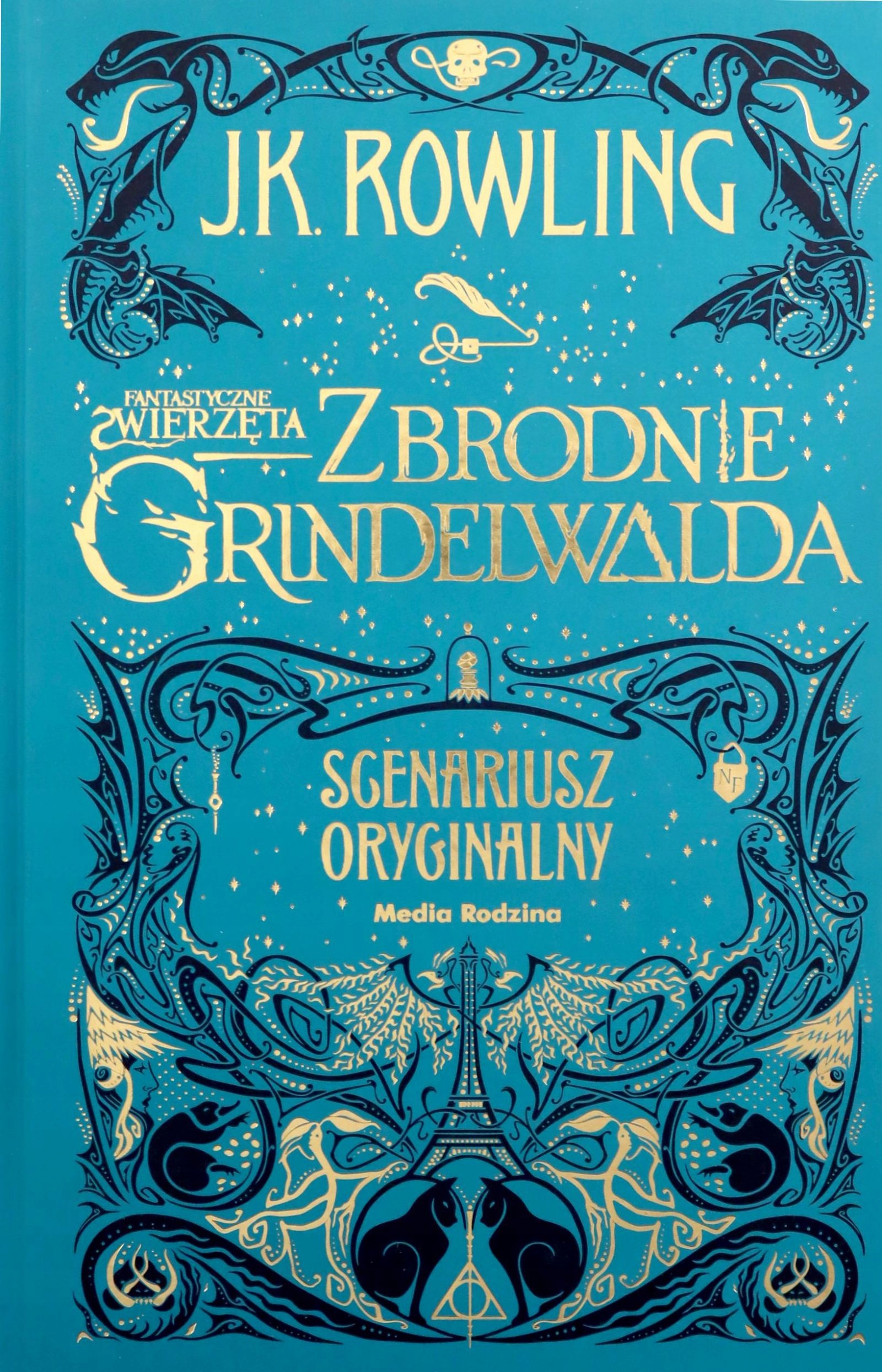 Fantastyczne zwierzęta. Zbrodnie Grindelwalda J.K. Rowling Książki dla ...