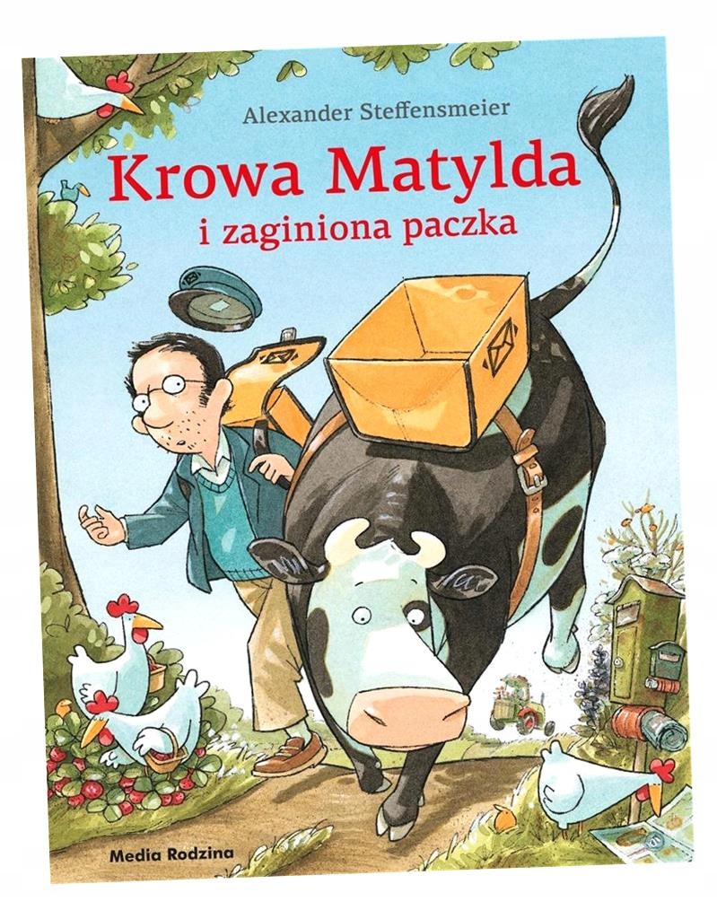 Krowa Matylda i zaginiona paczka Alexander Steffensmeier Książki dla ...
