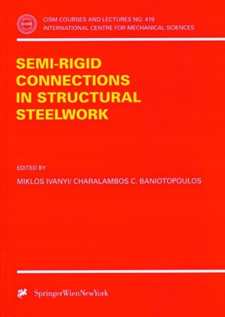 Semi-Rigid Joints in Structural Steelwork MIKLOS IVANYI (16436662330 ...