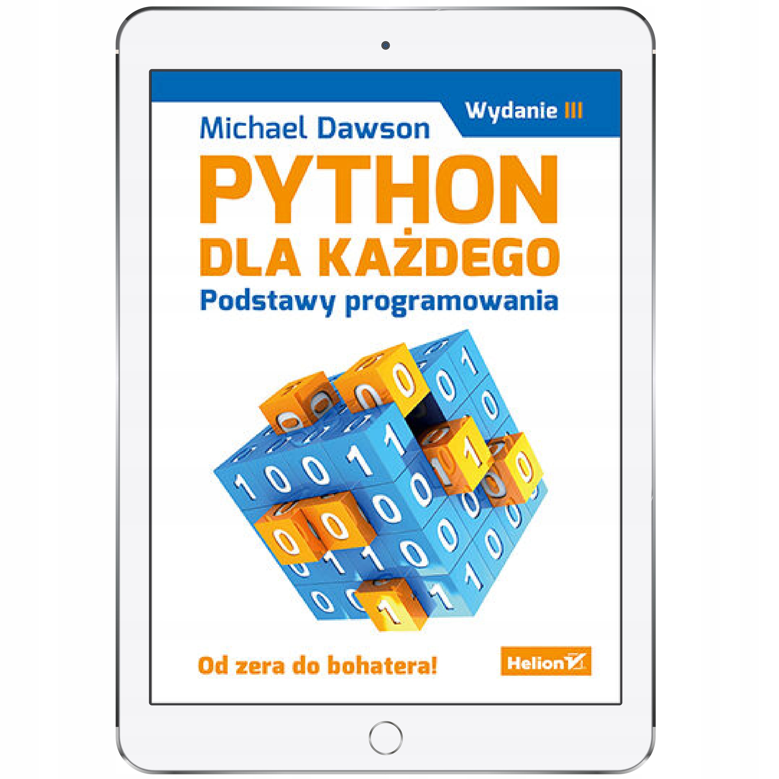 Python dla każdego. Podstawy programowania. Wydanie III Michael Dawson (16058385605) | Ebook Allegro