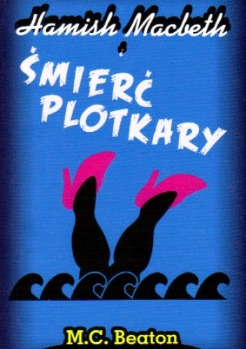 Hamish Macbeth i śmierć plotkary M.C. Beaton (17899748935) | Książka ...