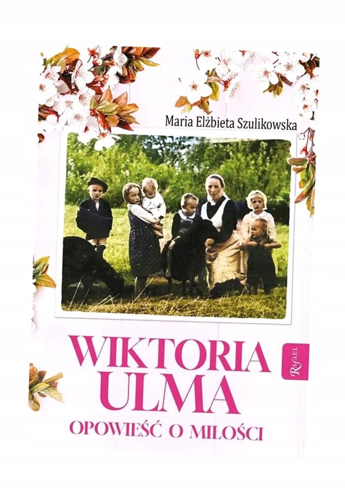 Wiktoria Ulma. Szulikowska Maria Elżbieta - porównaj ceny - Allegro.pl