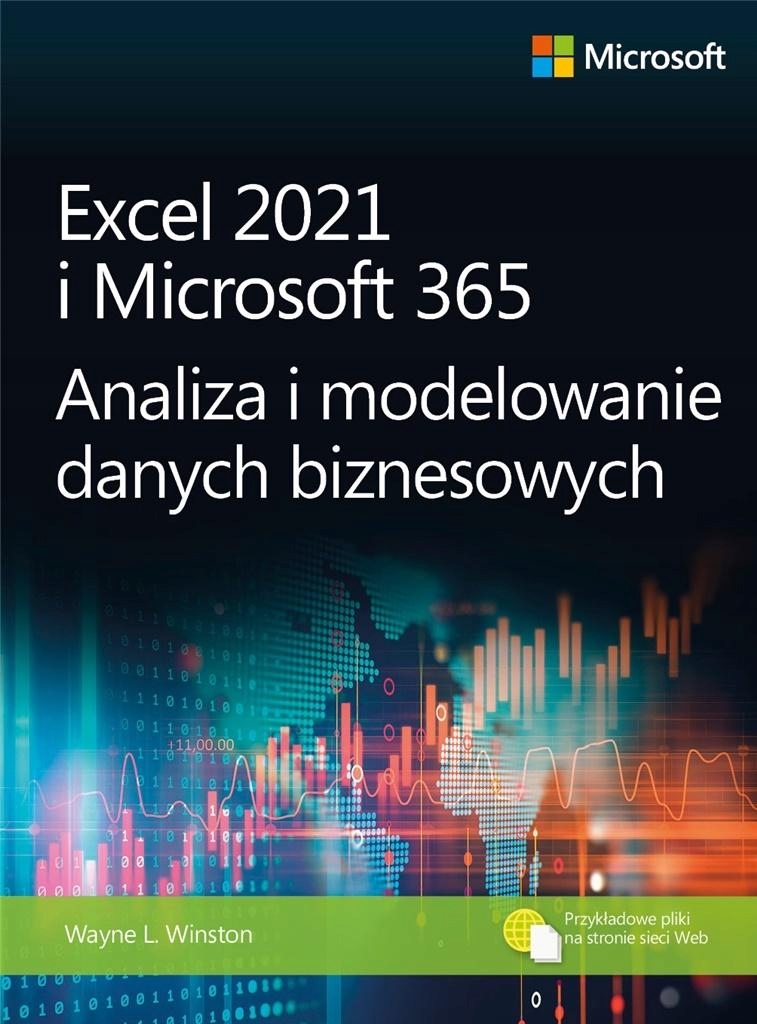 EXCEL 2021 I MICROSOFT 365. ANALIZA... WAYNE WINSTON L. (13434157813 ... EXCEL 2021 I MICROSOFT 365. ANALIZA... WAYNE WINSTON L. (13434157813 ...