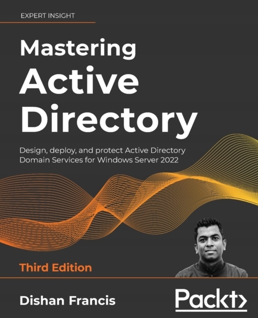 Mastering Active Directory: Design, deploy, and protect Active Directory (17250984007) | Książka ...