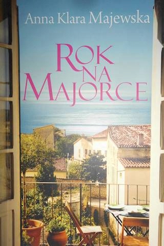 Rok na Majorce Anna Klara Majewska (14167382049) | Książka Allegro