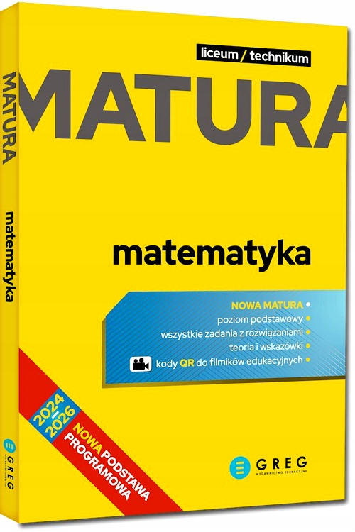 Matura matematyka 2024-2026 Repetytorium maturalne Greg liceum/technikum Greg | Podręcznik do ...