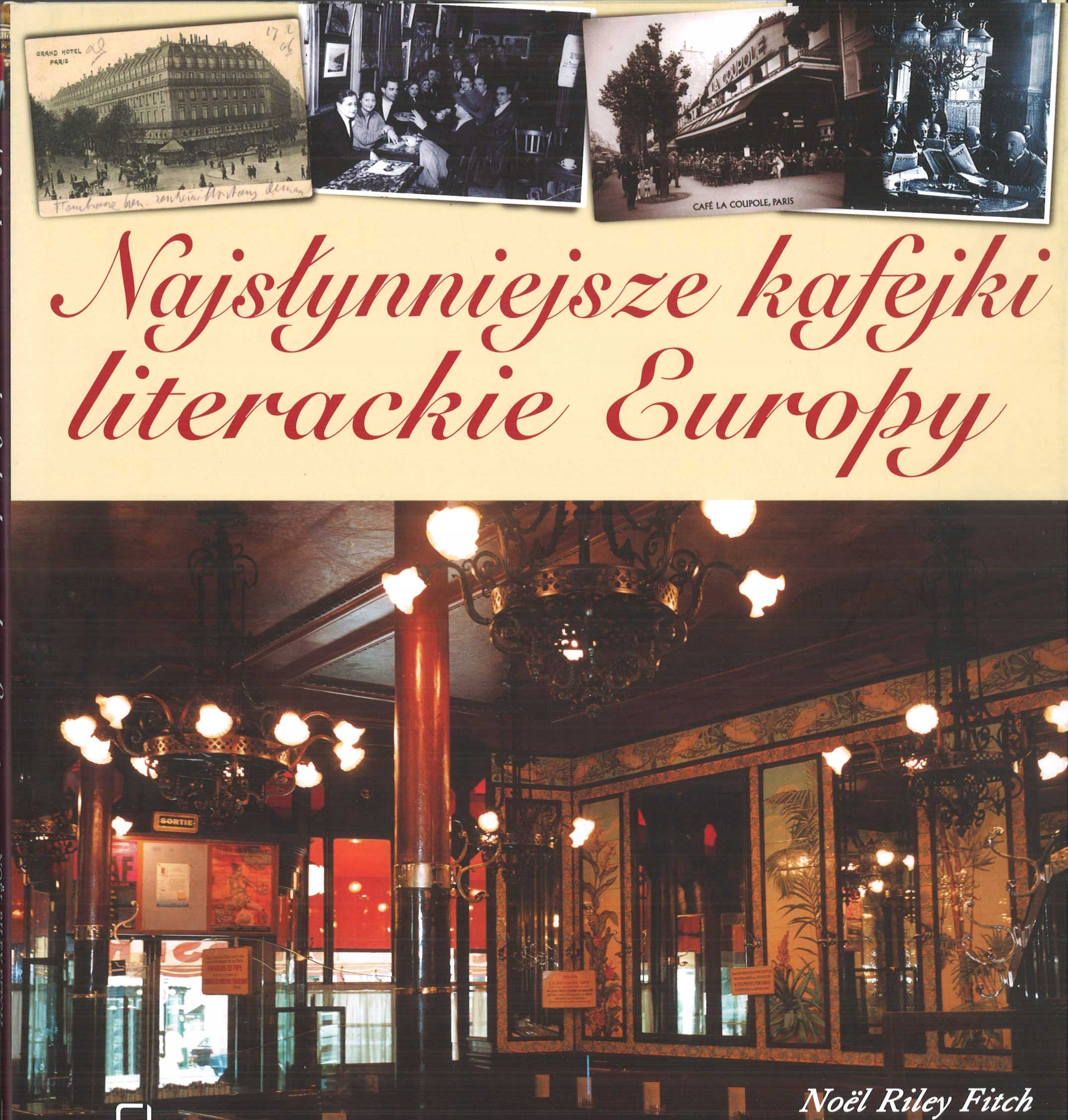 Najsłynniejsze kafejki literackie Europy Noel Riley Fitch • Cena ...