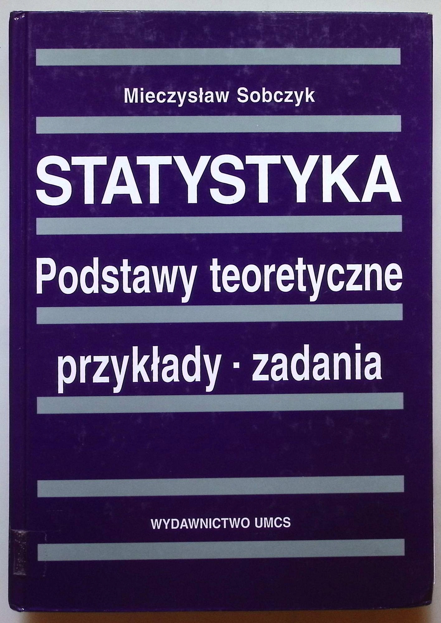 Statystyka Podstawy teoretyczne przykłady-zadania Mieczysław Sobczyk • Cena, Opinie - Allegro