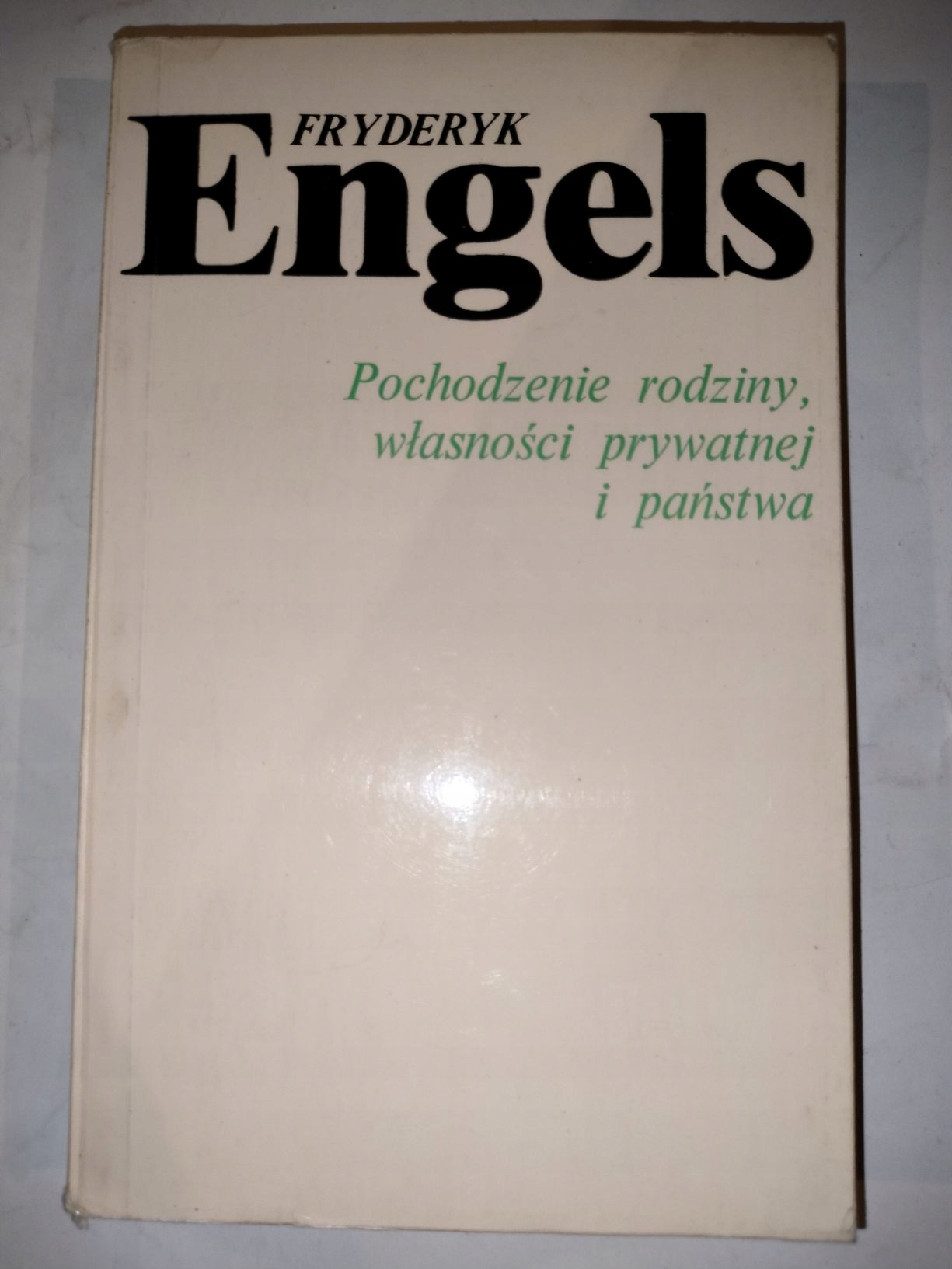 Pochodzenie rodziny własności prywatnej i państwa Fryderyk Engels ...