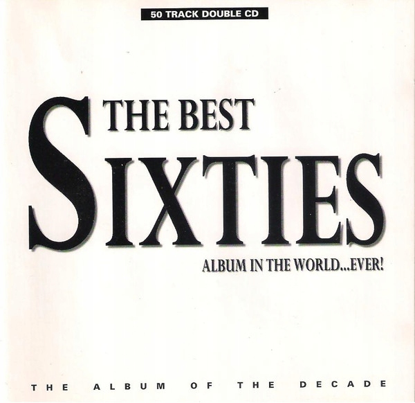 The Best Sixties Album In The World...Ever! Various Artists CD • Cena ...