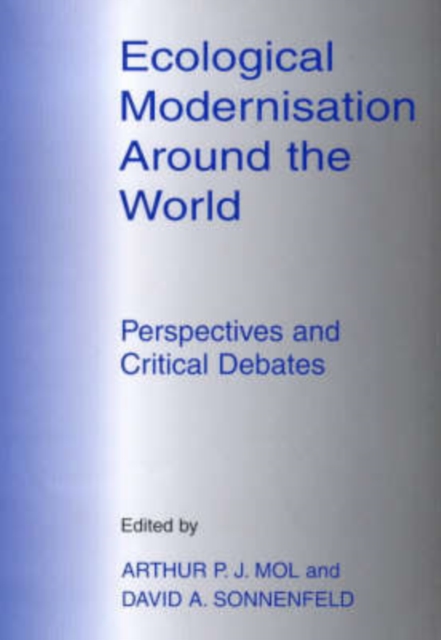Ecological Modernisation Around the World: Perspectives and Critical ...