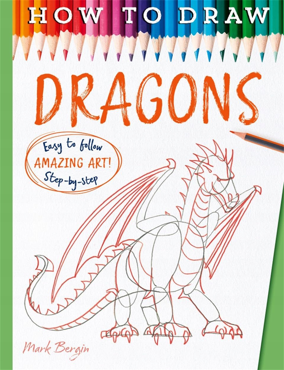 How To Draw Dragons Bergin,, Mark Bergin, (9781800787667) • Ceny ...