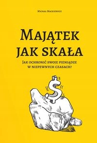 MAJĄTEK JAK SKAŁA MICHAŁ MACKIEWICZ (15206605866) | Książka Allegro