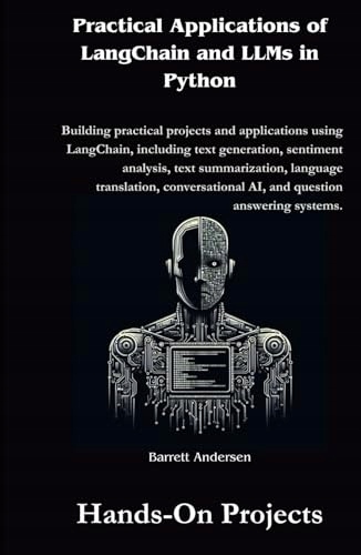 Practical Applications of LangChain and LLMs in Python: Hands On ... Practical Applications of LangChain and LLMs in Python: Hands On ...
