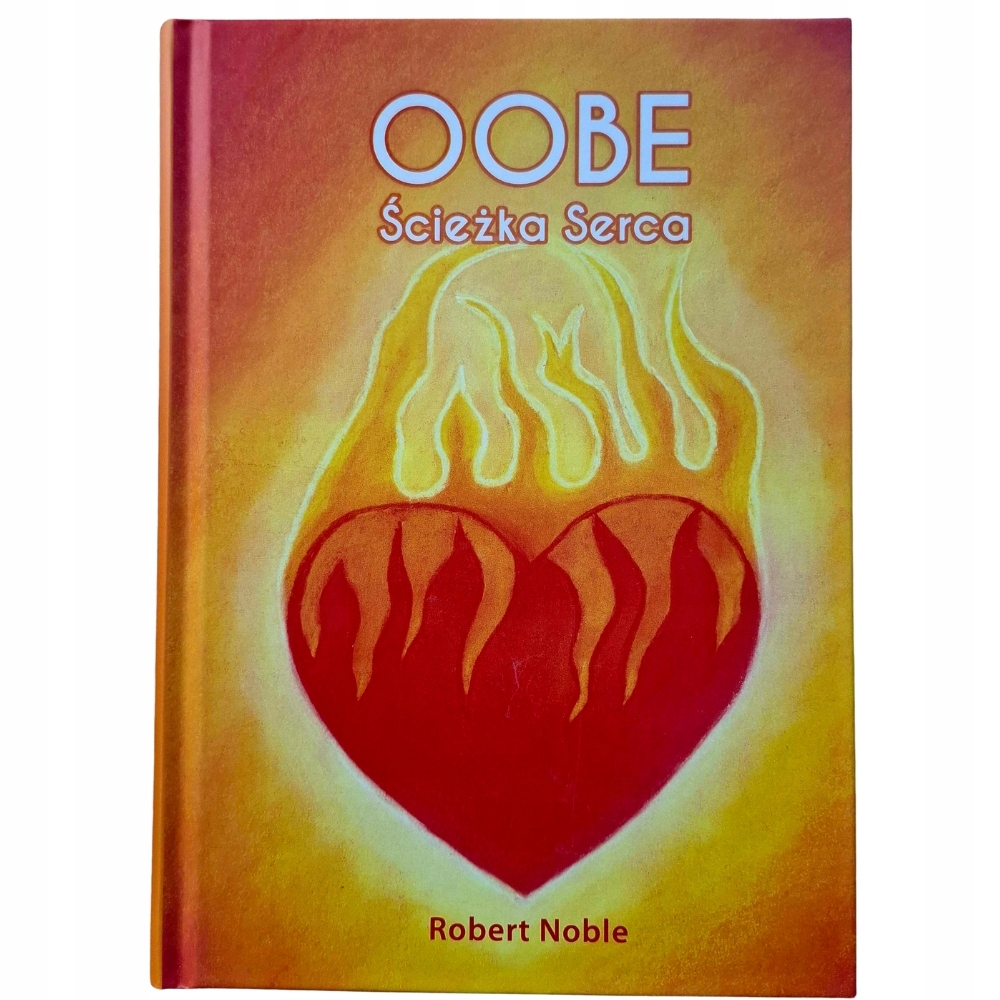 OOBE ŚCIEŻKA SERCA - Robert Noble - Rozwój Duchowy - Ayahuasca ...