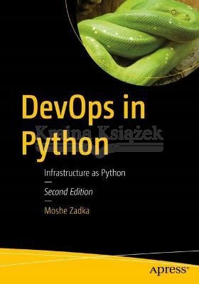 DevOps in Python: Infrastructure as Python (2022) (13517733462) | Książka Allegro