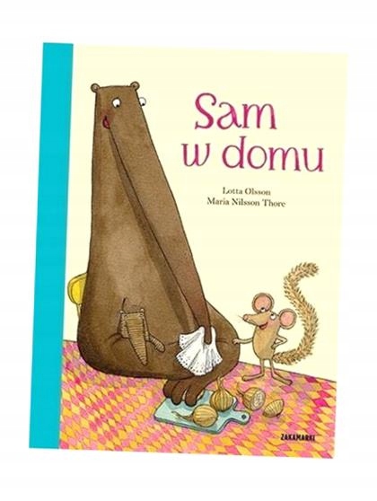 SAM W DOMU LOTTA OLSSON, MARIA NILSSON THORE (ILUSTR.) Książki dla ...