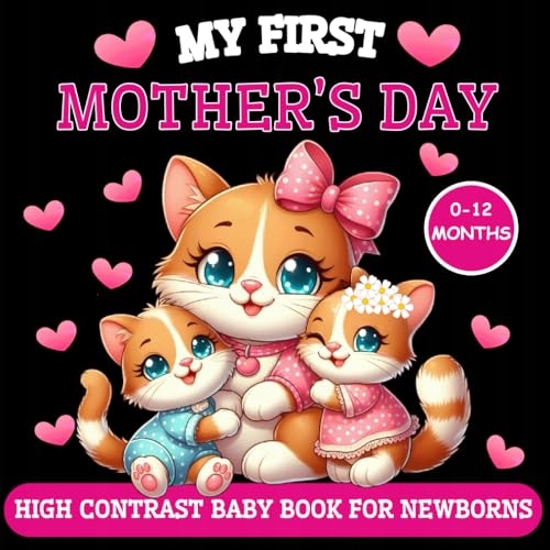 My First Mother's Day High Contrast Baby Book for Newborns 0 12 Months ...